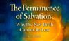 The Permanence of Salvation - The Living Truth Fellowship